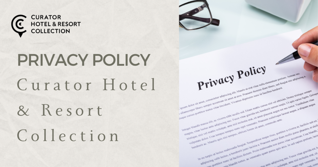 Privacy Policy | Curator Hotel & Resort Collection